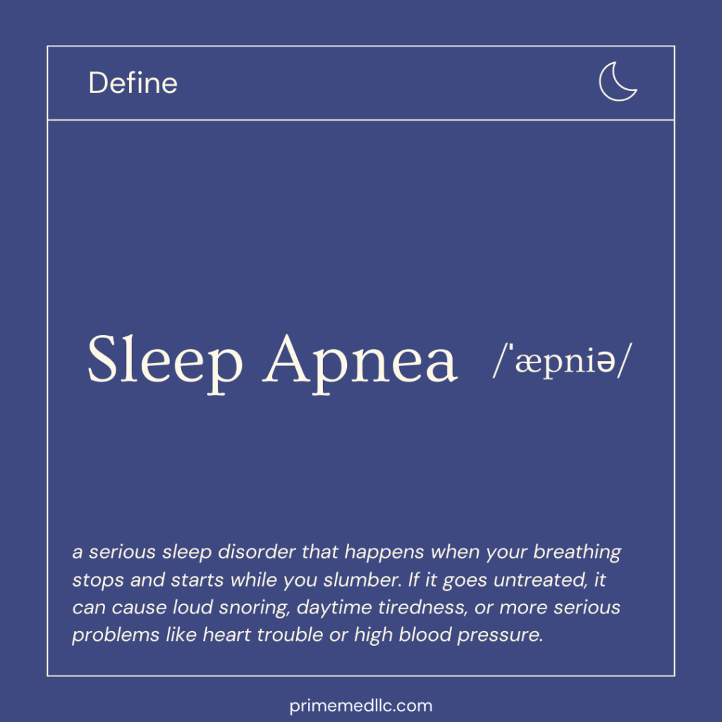 Beyond the Snoring: A Deeper Insight into Sleep Apnea | Prime Medical ...